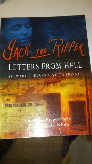 JACK THE RIPPER LETTERS FROM HELL - Keith Skinner & S.P. Evans (Anglais ...