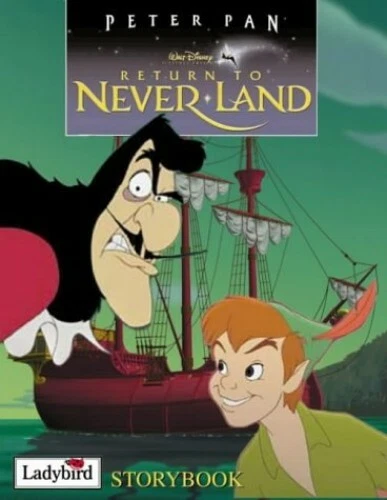 RETURN TO NEVER Land: First Story Book (Di by Walt Disney Productions ...
