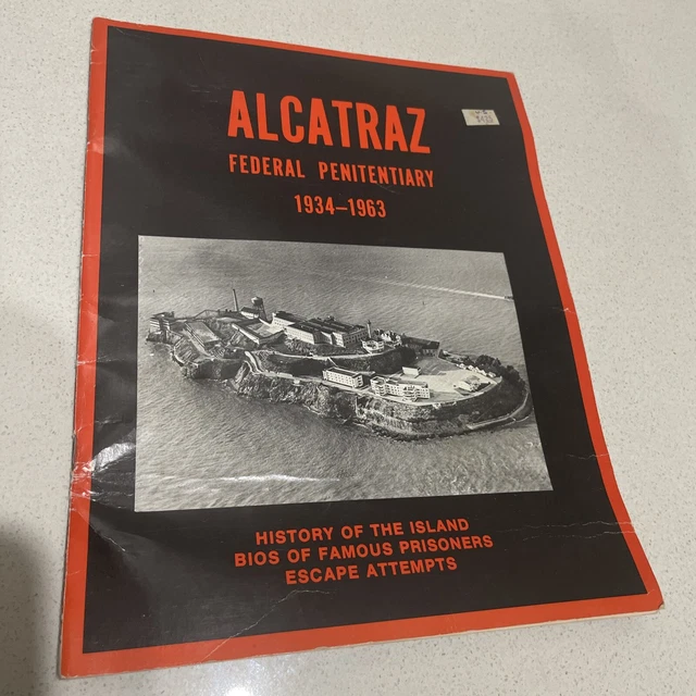 ALCATRAZ FEDERAL PENITENTIARY Book 1934-1963 History Of The Island ...