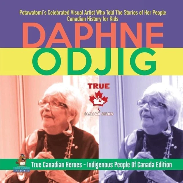 DAPHNE ODJIG - Potawatomi's Celebrated Visual Artist Who Told The ...