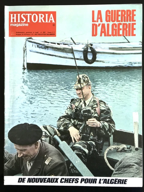 HISTORIA MAGAZINE N°309; La guerre d'Algérie; De nouveaux chef pour l ...