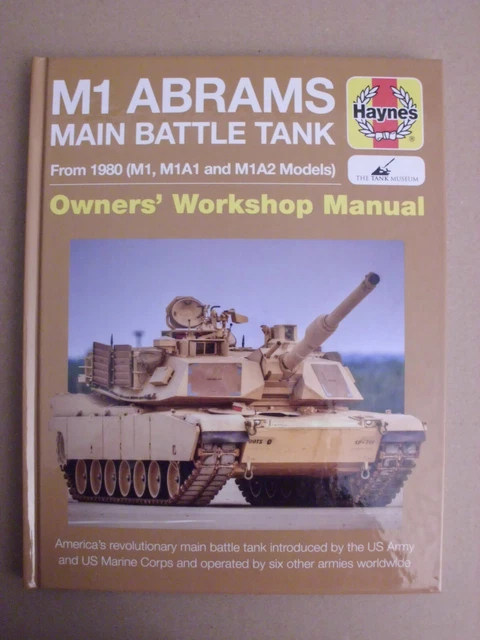 M1 ABRAMS MAIN Battle Tank Owners Workshop 9781785210990 Book MBT Tanks ...