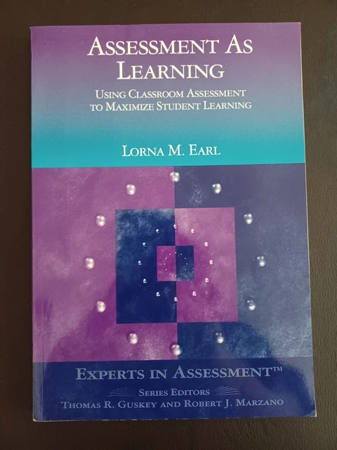 EXPERTS IN ASSESSMENT Assessment As Learning : Using Classroom ...