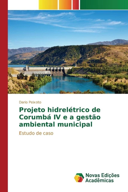 PROJETO HIDRELTRICO DE Corumb IV e a gesto ambiental municipal by Dario ...