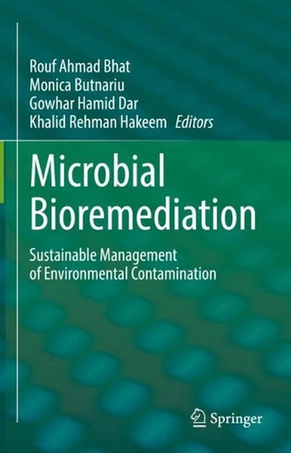 MICROBIAL BIOREMEDIATION: SUSTAINABLE Management of Environmental Contamination EUR 225,14 ...