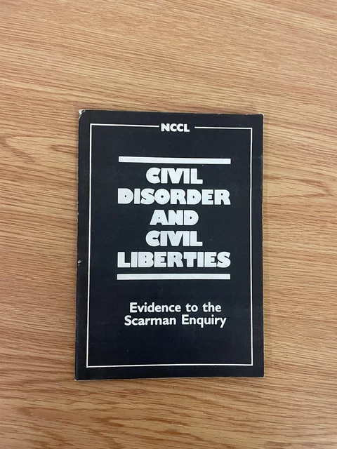 CIVIL DISORDER & Civil Liberties: Evidence To The Scarman Enquiry ...