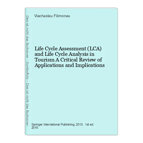 LIFE CYCLE ASSESSMENT (LCA) and Life Cycle Analysis in Tourism A ...