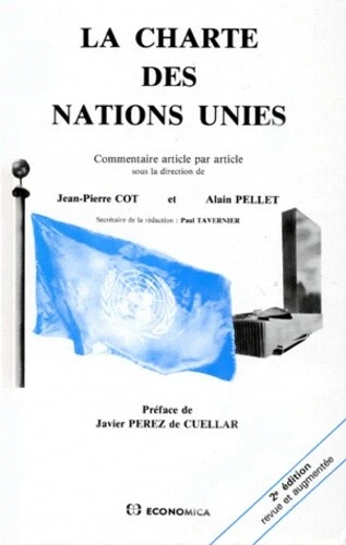 LA CHARTE DES Nations Unies, Jean-Pierre Cot et Alain Pellet EUR 111,73 ...