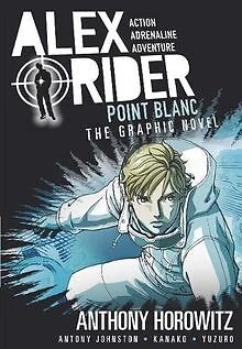 POINT BLANC GRAPHIC Novel (Alex Rider) de Horowitz, Anthony | Livre ...