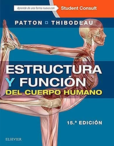 ESTRUCTURA Y FUNCIÓN del cuerpo humano + StudentConsult en español (15ª ed.) EUR 146,41 ...