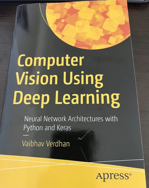 COMPUTER VISION USING Deep Learning: Neural Network Architectures with ...