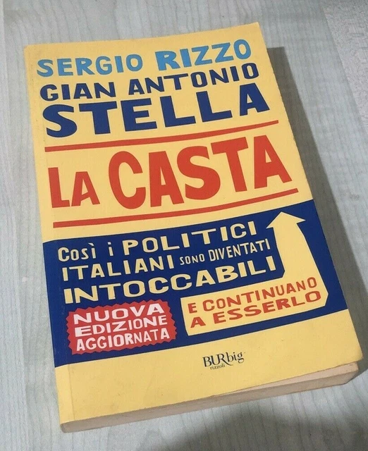 LA CASTA - Sergio Rizzo , Gian Antonio Stella EUR 4,00 - PicClick IT