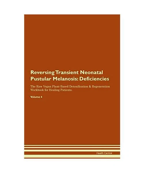 REVERSING TRANSIENT NEONATAL Pustular Melanosis: Deficiencies The Raw ...