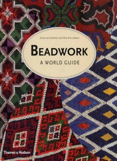 BEADWORK: A WORLD Guide By Caroline Crabtree,Pam Stallebrass EUR 4,23 ...