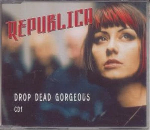 RÉPUBLIQUE DROP DEAD Gorgeous CD Europe De Construction 1997 Radio Edit ...