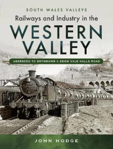 JOHN HODGE RAILWAYS and Industry in the Western Valley (Relié) EUR 41 ...