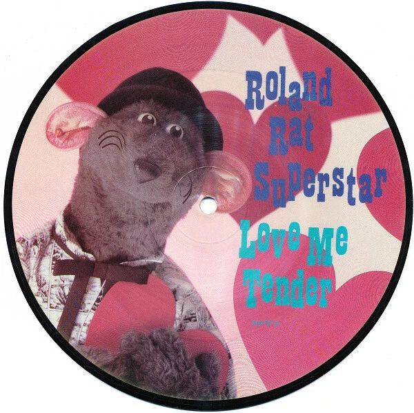 ROLAND RAT SUPERSTAR Love Me Tender 7" vinyl UK Rodent 1984 limited ...