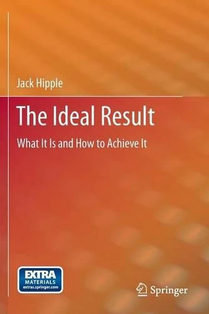 THE IDEAL RESULT: What It Is and How to Achieve It by Jack Hipple ...