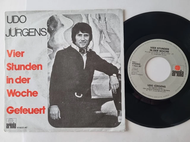 UDO JÜRGENS - Vier Stunden in der Woche/ Gefeuert 7'' Vinyl Holland EUR ...