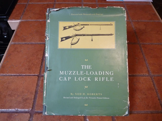 THE MUZZLE-LOADING CAP LOCK RIFLE by Ned Roberts £20.75 - PicClick UK