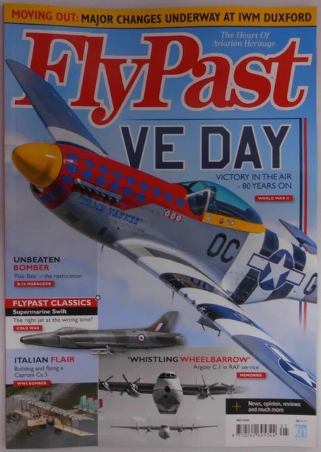 FLYPAST MAGAZINE MAY 2025 VE Day: Victory in the air, 80 years on + IWM ...