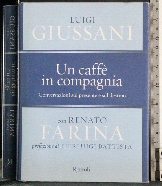 UN CAFFÈ IN Compagnia. Luigi Giussani. Rizzoli. 1Ed. EUR 6,40 - PicClick FR