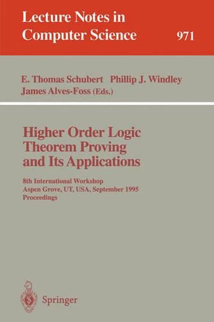 HIGHER ORDER LOGIC Theorem Proving and Its Applications: 8th ...