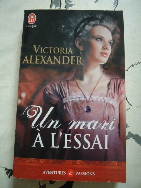 VICTORIA ALEXANDER - Un Mari A L'essai - Aventures Et Passions 5910 EUR ...