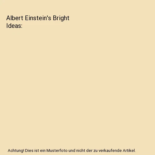 ALBERT EINSTEIN'S BRIGHT Ideas, Frédéric Morlot EUR 8,99 - PicClick FR