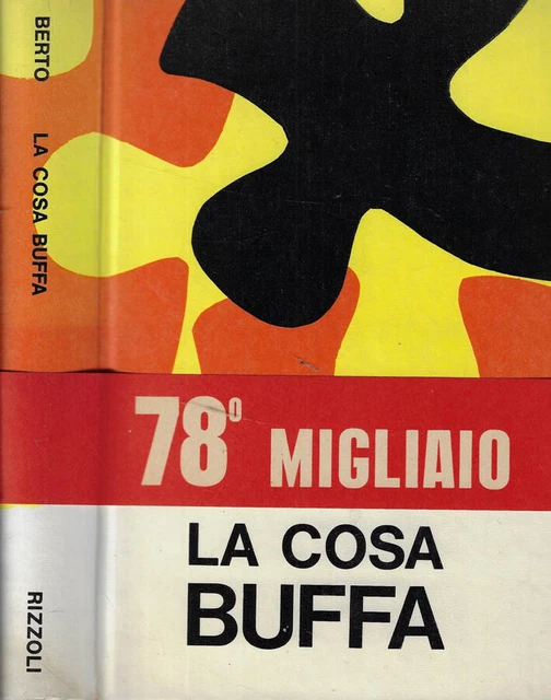 LA COSA BUFFA. . Giuseppe Berto. 1972. XV ED.. EUR 3,00 - PicClick FR
