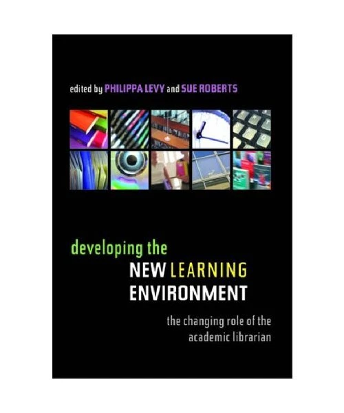 DEVELOPING THE NEW Learning Environment: The Changing Role of the ...