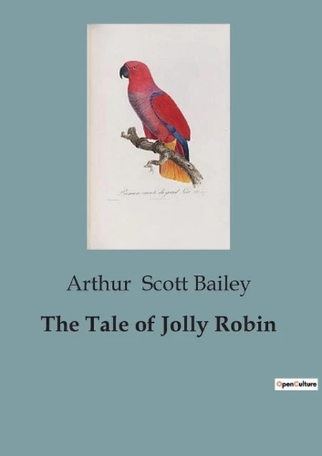 THE TALE OF Jolly Robin by Arthur Scott Bailey Paperback Book EUR 31,04 ...