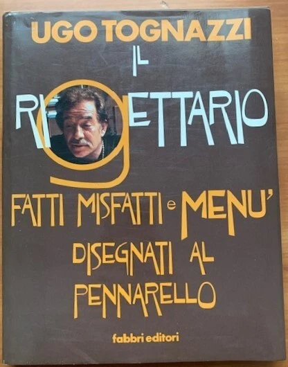 LIBRO RICETTE - Ugo Tognazzi - Il Rigettario - 1978 - Prima Edizione + Cover EUR 30,00 - PicClick IT
