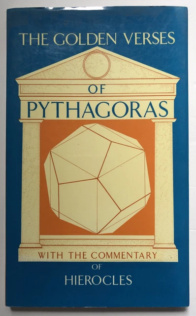 THE GOLDEN VERSES OF PYTHAGORAS (1983) Sacred Texts Series Raghavan ...
