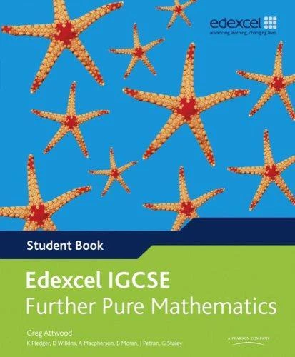 EDEXCEL INTERNATIONAL GCSE Further Pure Mathematics Student Book ...