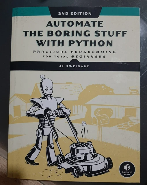 AUTOMATE THE BORING Stuff with Python, 2nd Edition: Practical ...