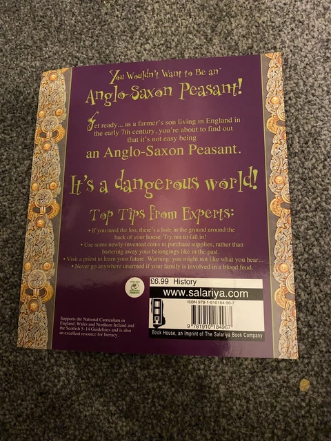 YOU WOULDN'T WANT To Be An Anglo-Saxon Peasant! by Jacqueline Morley ...