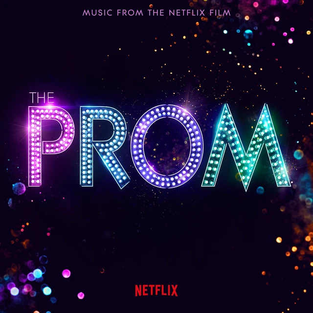 CAST OF NETFLIX'S Film The Prom, The The Prom (Music from the Netflix ...