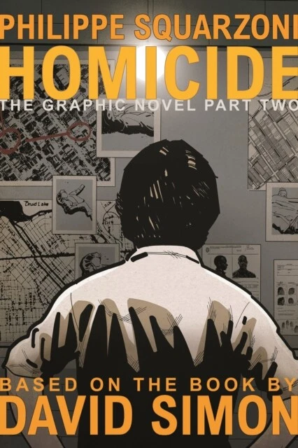 DAVID SIMON - Homicide The Graphic Novel Part Two - New Hardback ...