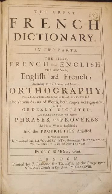 MIEGE GUY. THE GREAT FRENCH DICTIONARY. London, Redmaine, 1687-1688 EUR ...