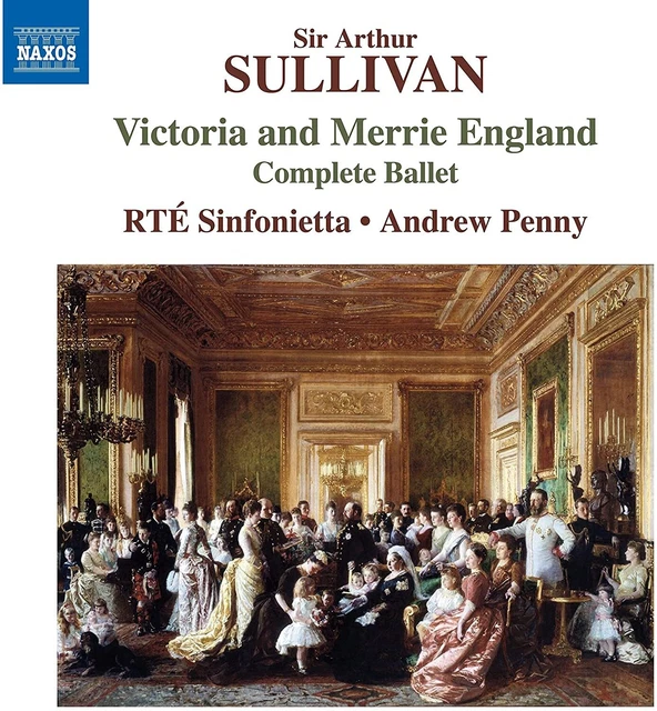 ARTHUR SULLIVAN SIR Arthur Sullivan: Victoria and Merrie England ...