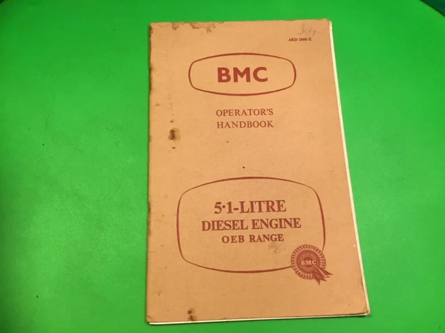 TRUCK OPERATORS HANDBOOK,BMC AKD1866E,5.1-LITRE Diesel engine OEB range ...