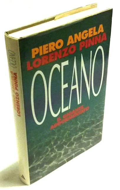 OCEANO. IL GIGANTE addormentato Piero Angela/Lorenzo Pinna 1°Ed ...