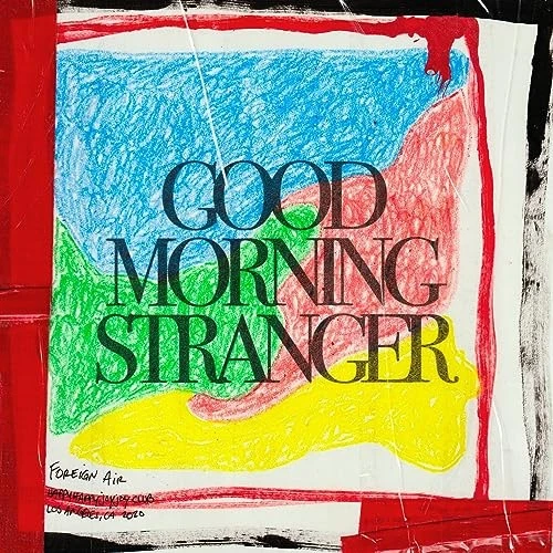 GOOD MORNING STRANGER by Foreign Air [Audio CD] NEUF EUR 21,84 ...
