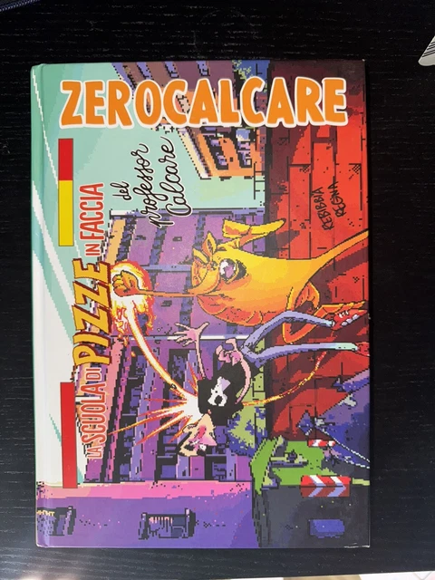 LA SCUOLA DI Pizze In Faccia Variant 3000 Copie LUCCA COMICS 2019 ZEROCALCARE EUR 200,00 ...