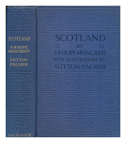 MONCRIEFF, A. R. Hope (1846-1927) Écosse / Par A.R. Hope Moncrieff 1932 ...