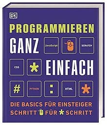 PROGRAMMIEREN GANZ EINFACH: Die Basics für Einsteiger... | Livre | état ...