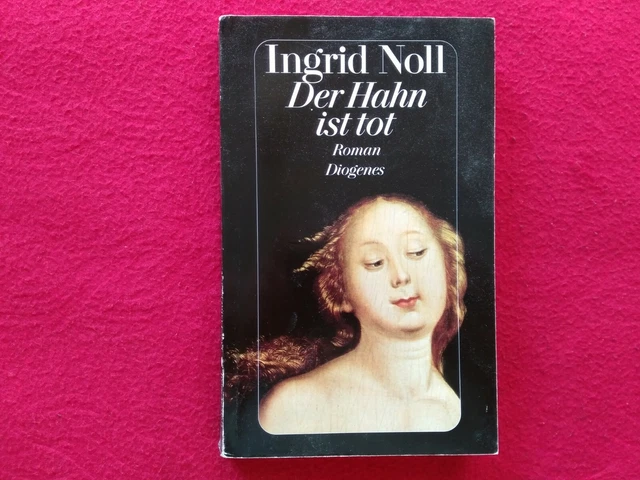 INGRID NOLL--DER HAHN IST TOT--buchstäblich über LEICHEN gehen---PSYCHO-THRILLER EUR 1,00 ...
