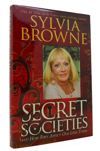 SYLVIA BROWNE SECRET SOCIETIES...AND HOW THEY AFFECT OUR LIVES TODAY 1st Editio £58.78 - PicClick UK