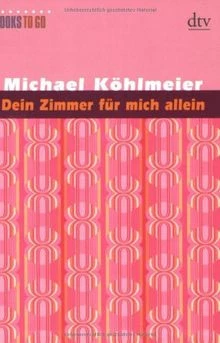 DEIN ZIMMER FÜR mich allein: Erzählung de Michael Köh... | Livre | état ...